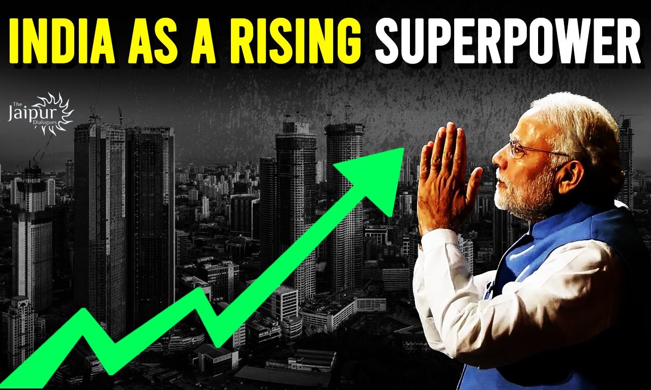 India as a Rising Superpower - The Jaipur Dialogues